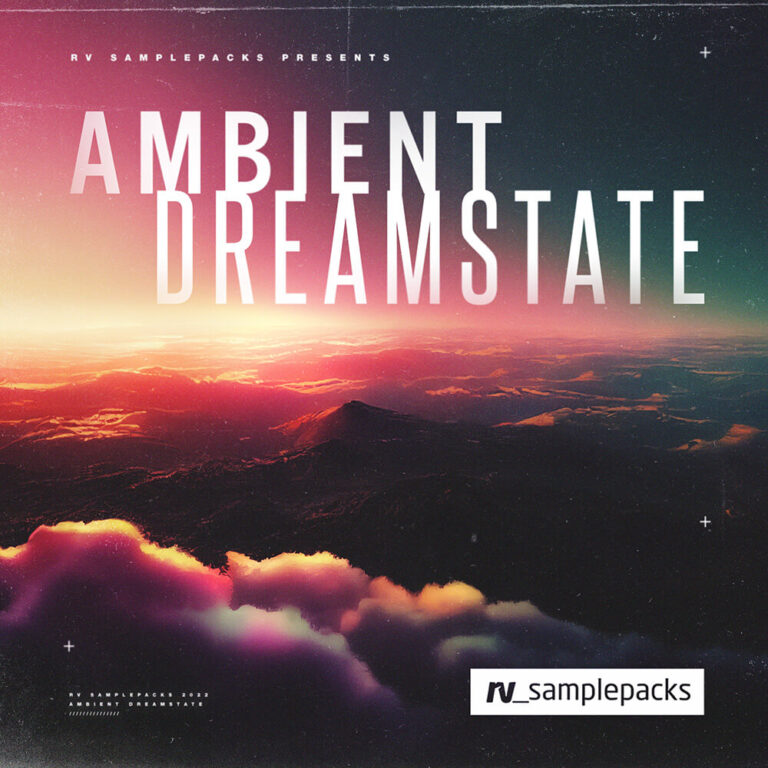 Ambient Dreamstate by RV Samplepacks | Ambientサンプルパック